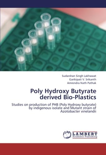 Poly Hydroxy Butyrate derived Bio-Plastics: Studies on production of ...