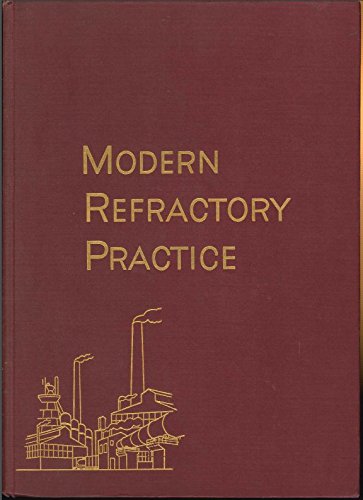 Modern Refractory Practice: Harbison-Walker Refactories Company ...