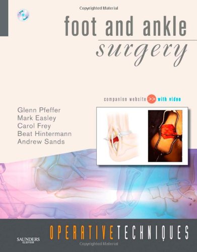 Operative Techniques: Foot and Ankle Surgery: Book, Website and DVD ...