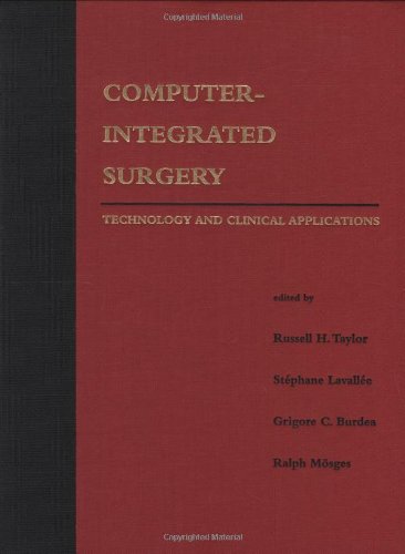 Computer-Integrated Surgery: Technology and Clinical Applications ...