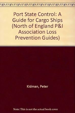 Buy Port State Control: A Guide for Cargo Ships (North of England P&I ...