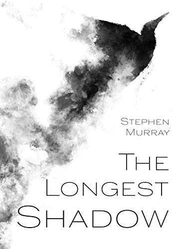The Longest Shadow eBook : Murray, Stephen: Amazon.co.uk: Kindle Store