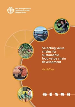 Selecting value chains for sustainable food value chain development ...