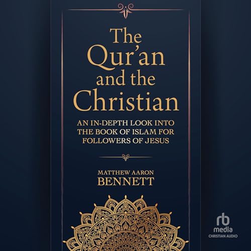 Amazon.com: The Qur'an and the Christian: An In-Depth Look into the ...
