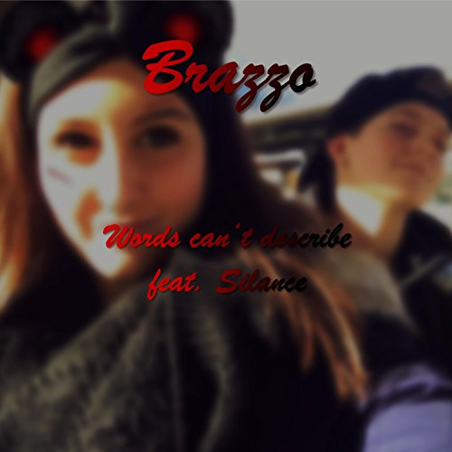 Words Can't Describe by Brazzo on Amazon Music - Amazon.com