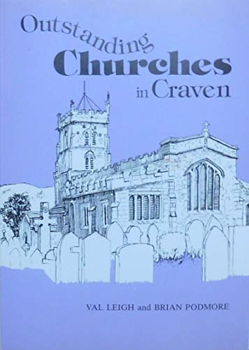 Outstanding Churches in Craven.: Amazon.co.uk: LEIGH, Val & PODMORE ...