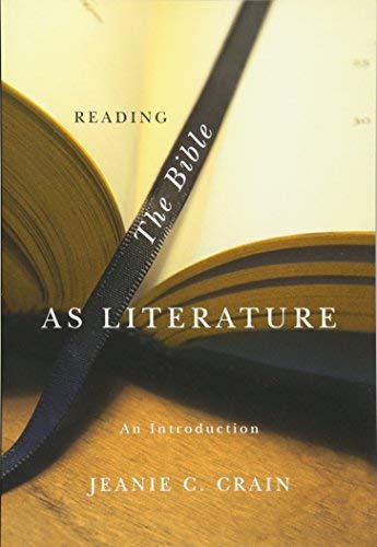 Reading the Bible as Literature 1st (first) Edition by Crain, Jeanie C ...