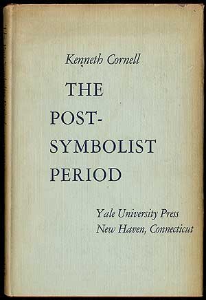 The Post-Symbolist Period: French Poetic Currents, 1900-1920.: Cornell ...