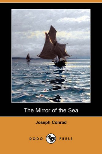The Mirror of the Sea: Conrad, Joseph: 9781406585186: Amazon.com: Books