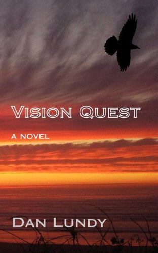 Vision Quest: Lundy, Dan, Lundy, Larita M., Meadowlark Publishing ...