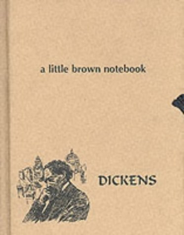 Dickens (Little Brown Notebook Series): Charles Dickens: 9781897954249 ...