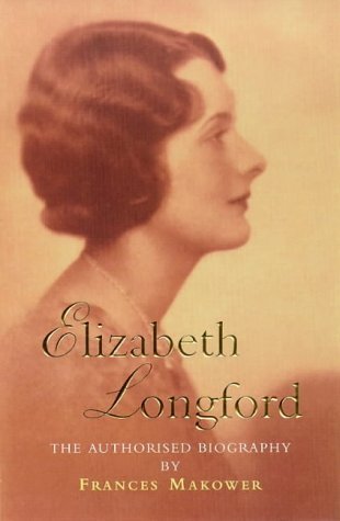 Elizabeth Longford - Biography: Makower: 9780340694725: Amazon.com: Books