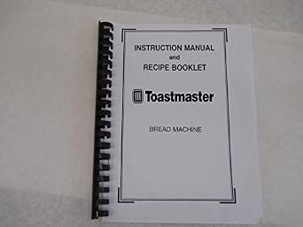 Instruction Manual for Toastmaster Bread Machine Manual (Model: TBR20H ...