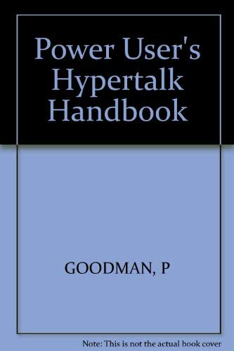 Power User's Hypertalk Handbook: Goodman, Paul: 9780830691432: Amazon ...