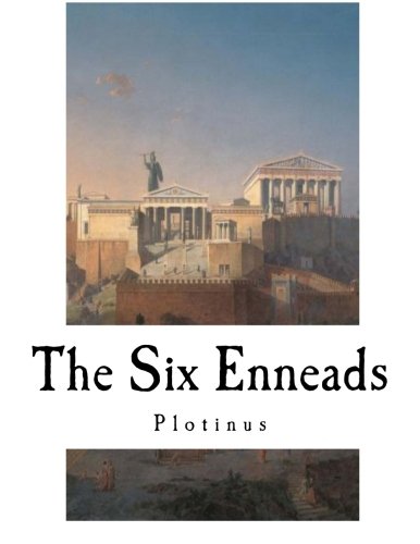 The Six Enneads: Plotinus: Plotinus, Page, B. S., MacKenna, Stephen: 9781537383323: Amazon.com ...