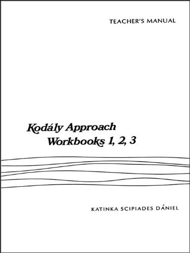 Kodaly Approach, Workbook 1: Katinka Scipiades Daniel, Robert Preston ...