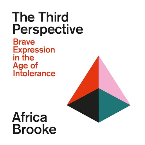Amazon.co.jp: The Third Perspective: Brave Expression in the Age of Intolerance (Audible Audio ...