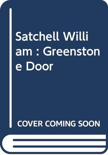 Greenstone Door: Satchell, William: 9780670819973: Amazon.com: Books