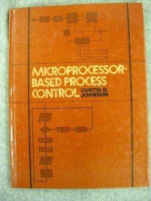 Buy Microprocessor-based Process Control Book Online at Low Prices in ...