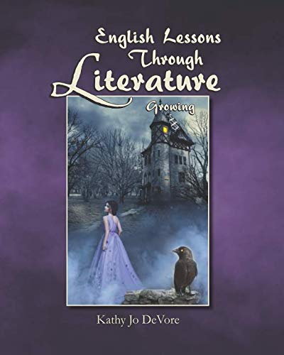 English Lessons Through Literature Growing: DeVore, Kathy Jo ...