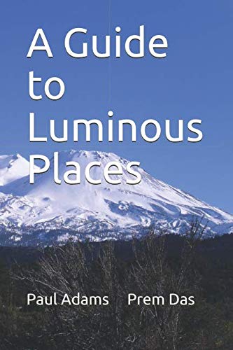 A Guide to Luminous Places: Adams, Paul: 9781983047725: Amazon.com: Books