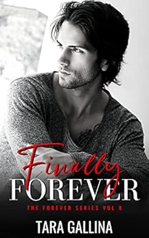 Finally Forever : Standalone - steamy mafia romance, amnesia (The Forever Series Book 8 ...