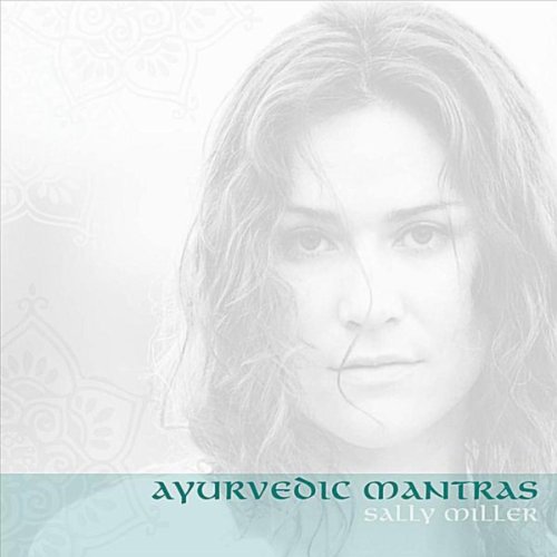 Amazon.com: Ayurvedic Mantras : Sally Miller: Digital Music