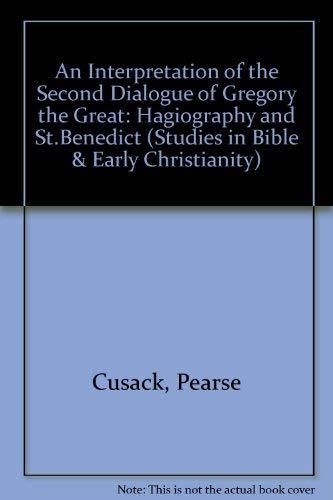 An Interpretation of the Second Dialogue of Gregory the Great ...