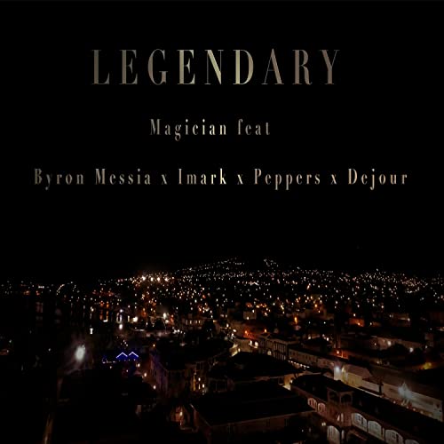 Play Legendary by Magician Beats feat. Byron Messia, Imark, Peppers ...