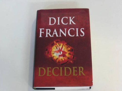 Decider: Amazon.co.uk: Francis, Dick: 0000000021746: Books