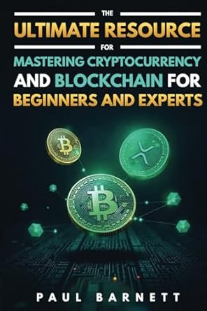 Amazon.com: The Ultimate Resource for Mastering Cryptocurrency and Blockchain for Beginners and ...