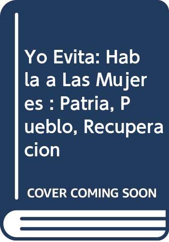 Yo Evita: Peron, Eva, Perón, Eva: 9789507641701: Amazon.com: Books