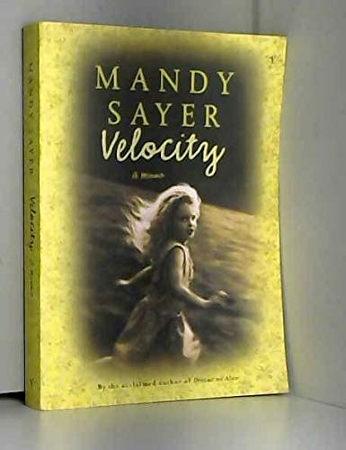 Velocity : A Memoir: Mandy Sayer: 9781740513852: Amazon.com: Books