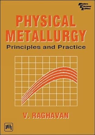 Physical Metallurgy: V. Raghavan: 9788120302358: Amazon.com: Books
