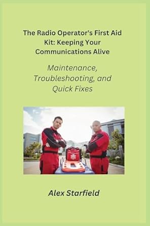 Buy The Radio Operator's First Aid Kit: Maintenance, Troubleshooting ...