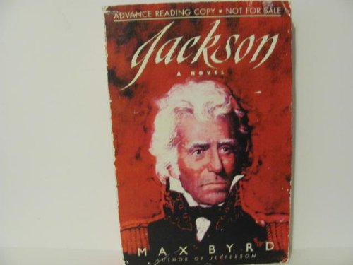Jackson A Novel , Advanced Reading Copy Not for sale: Max Byrd: Amazon ...