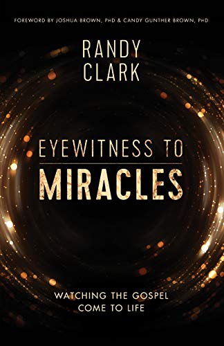 Eyewitness to Miracles: Watching the Gospel Come to Life | Amazon price ...