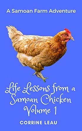 Amazon.com: Life Lessons from a Samoan Chicken - Volume 1 (A Samoan ...