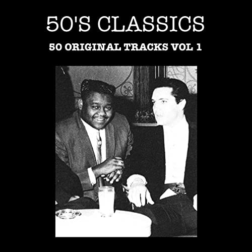 Amazon MusicでVARIOUS ARTISTSの50's Classics 50 Original Tracks, Vol. 1を再生する