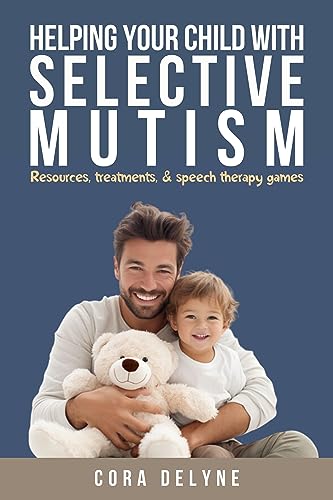 Amazon.com: Helping Your Child with Selective Mutism: Resources ...