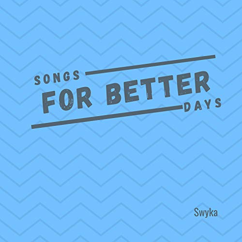 Amazon MusicでSwykaのSongs for Better Daysを再生する