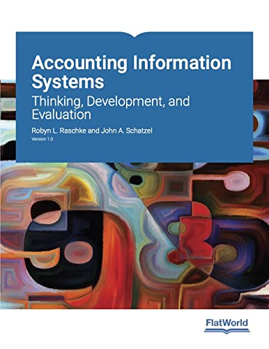 Accounting Information Systems: Thinking, Development, and Evaluation ...