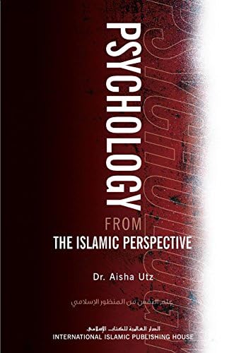 Buy Psychology From the Islamic Perspective (By Dr. Aisha Hamdan Utz ...