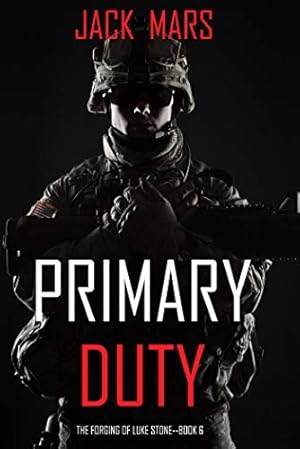 Amazon.com: Primary Target: The Forging of Luke Stone—Book #1 (an Action Thriller) eBook : Mars ...