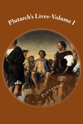 Plutarch's Lives-Volume I: Plutarch: 9781481818209: Amazon.com: Books