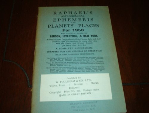 Raphael's Astronomical Ephemeris of the Planets' Places for 1950 ...
