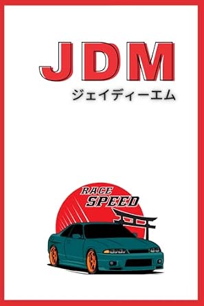 JDM Cars Notebook: Lined Notebook with Old Fashioned JDM Cars Theme ...
