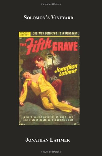 Solomon's Vineyard: Latimer, Jonathan: 9781596540163: Amazon.com: Books