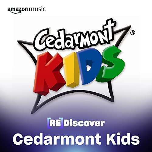 REDISCOVER Cedarmont Kids Playlist on Amazon Music Unlimited