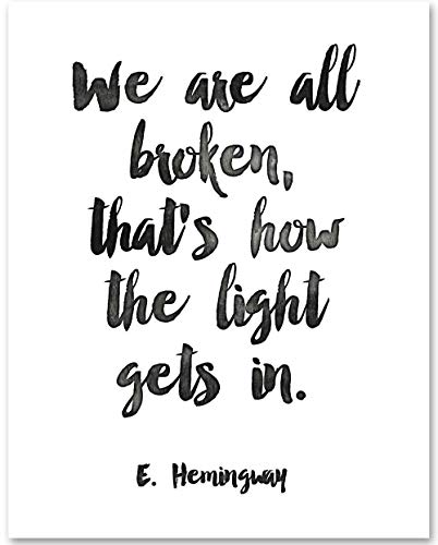 Amazon.com: We Are All Broken, That's How the Light Gets In - 11x14 ...